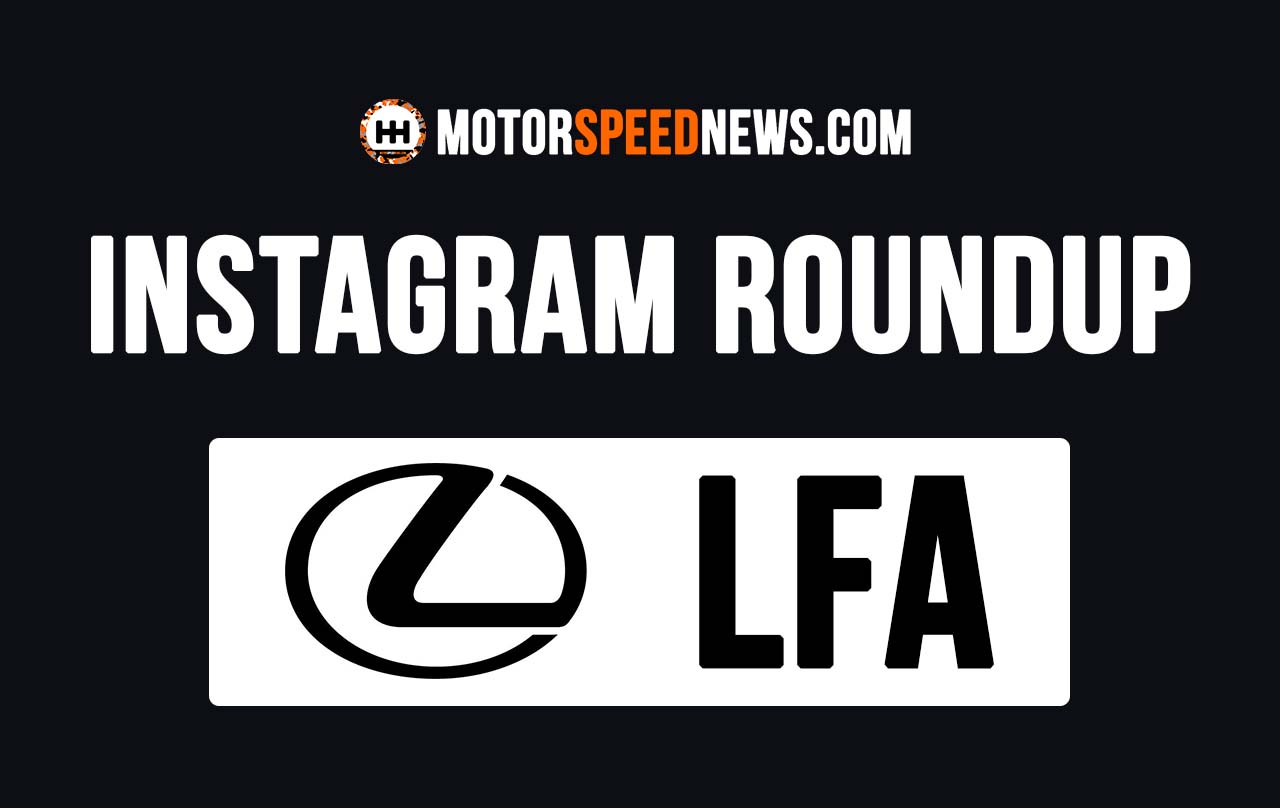 Instagram Roundup | The Lexus V10 LFA - Motor Speed News